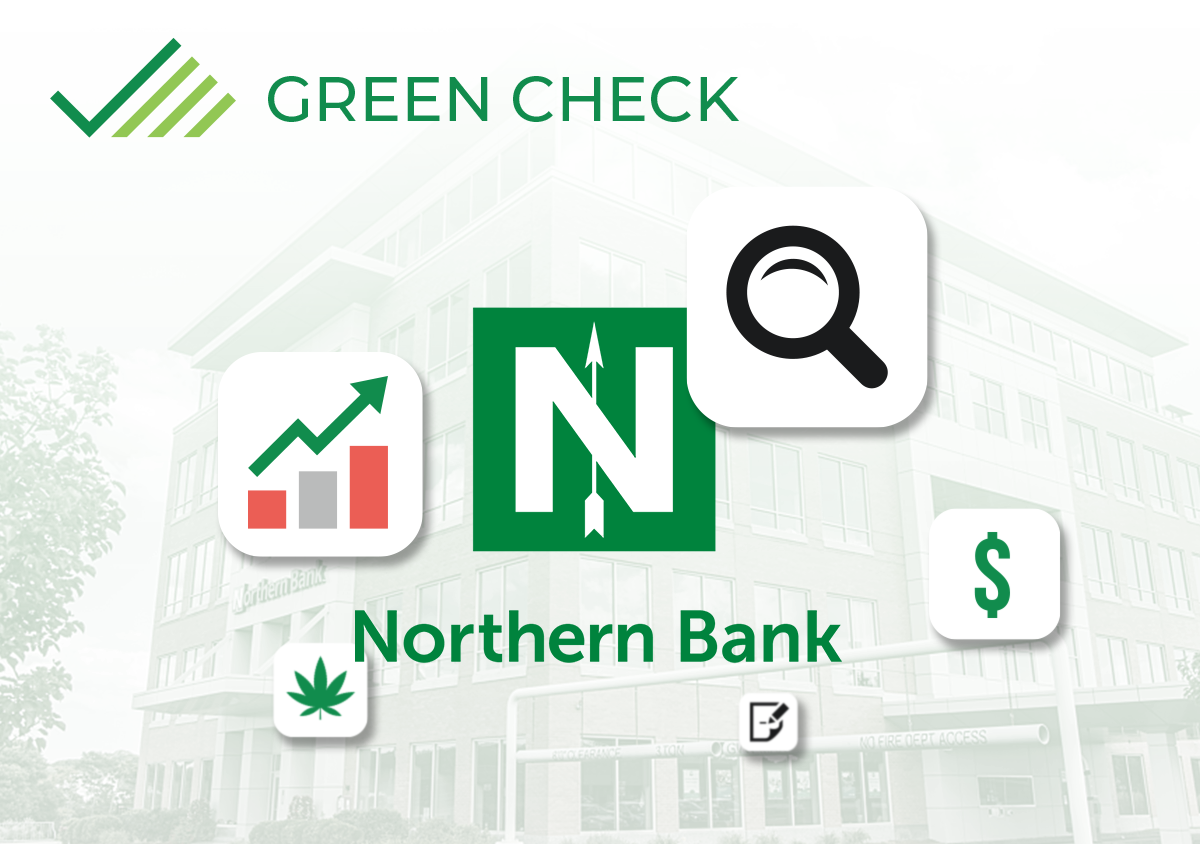 An Inside Look at Northern Bank’s Cannabis Banking Program | Green Check