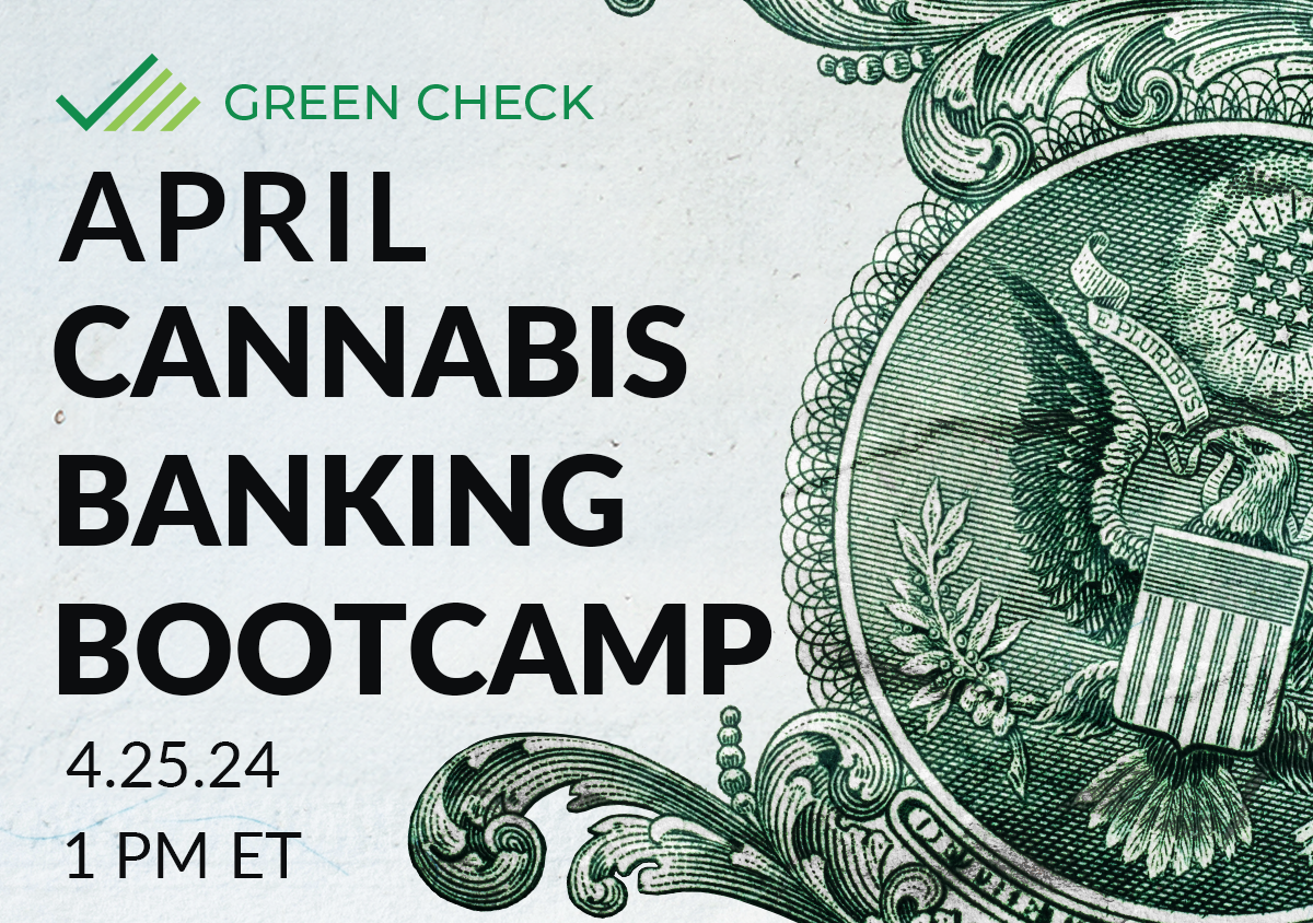April 2024 Cannabis Banking Bootcamp | Green Check