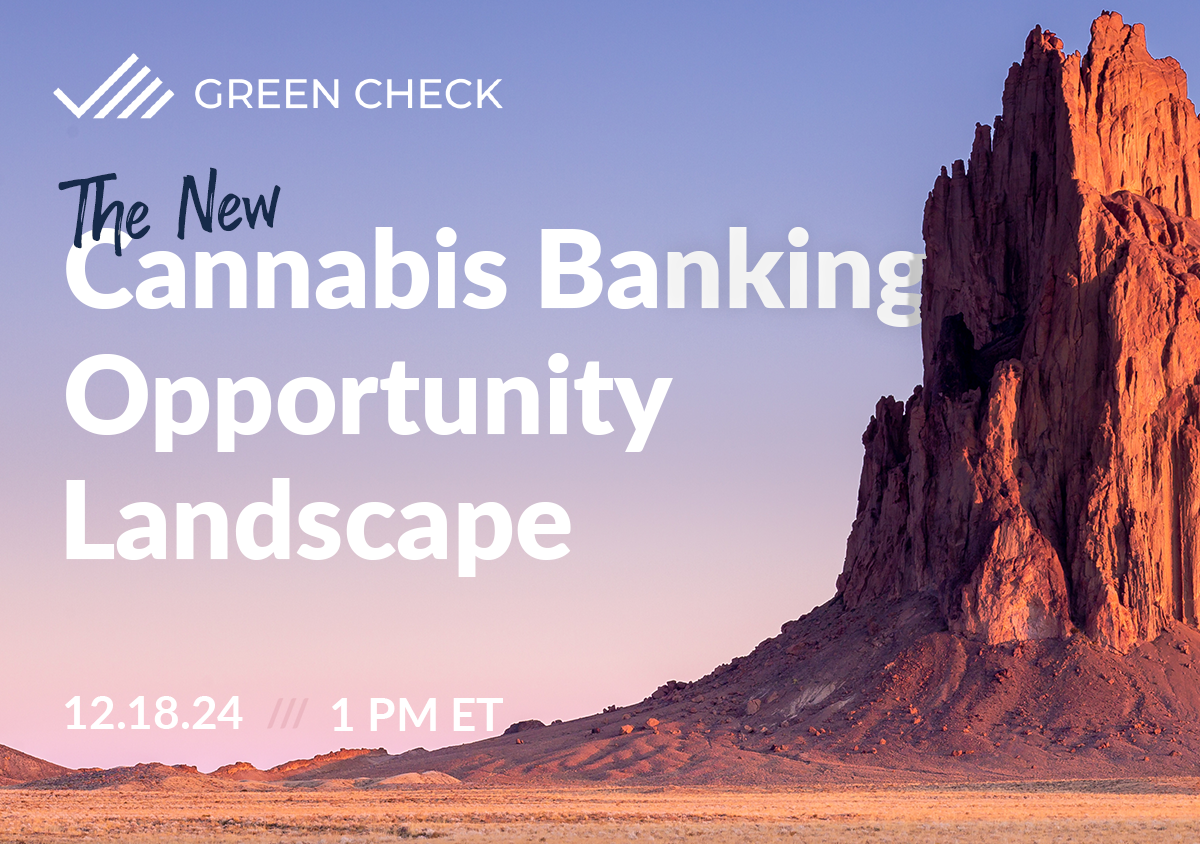 The New Cannabis Banking Opportunity Landscape Webinar | Green Check