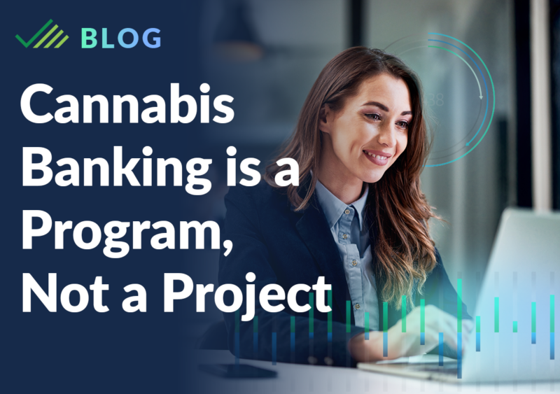 Cannabis Banking is a Program, Not a Project | Green Check