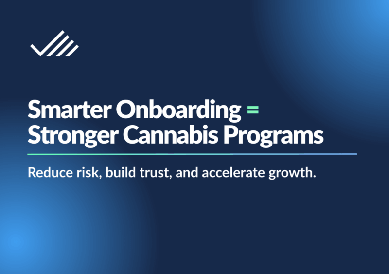 Smarter Onboarding = Stronger Cannabis Programs | Green Check